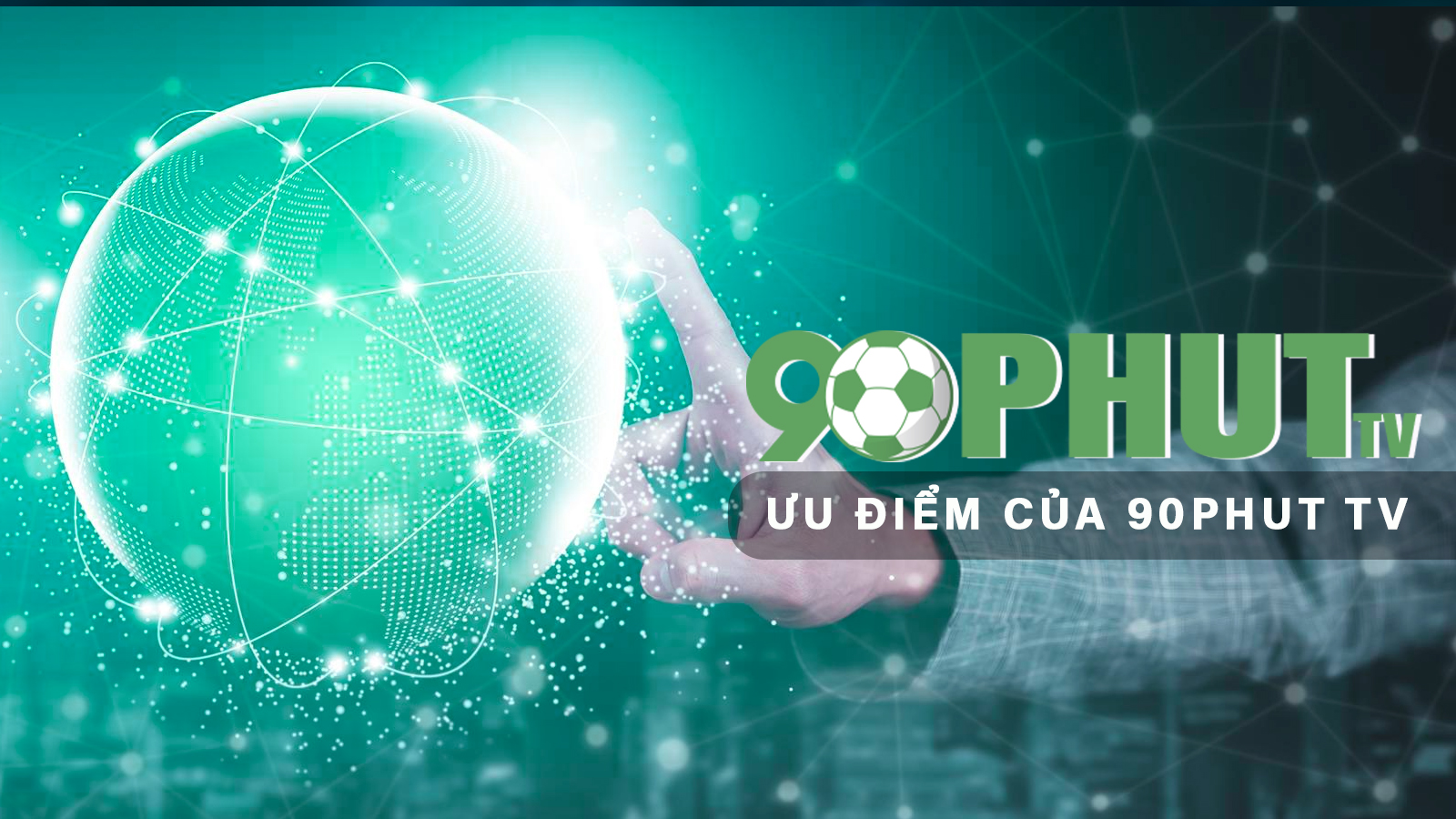 Bản Tin 90 Phút - Trực Tiếp Bóng Đá